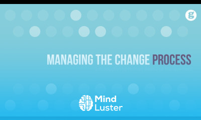 Learn Managing the Change Process - Mind Luster