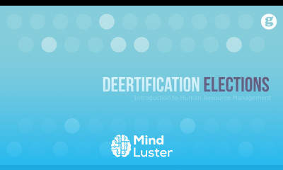 Learn Decertification Elections - Mind Luster