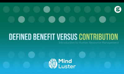 Learn Defined Benefit Versus Defined Contribution - Mind Luster