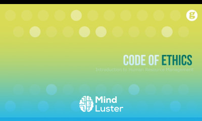 Learn Code of Ethics - Mind Luster