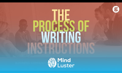 Learn The Process of Writing Instructions - Mind Luster