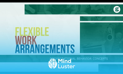 Learn Flexible Work Arrangements - Mind Luster