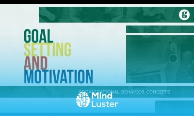 Learn Goal Setting and Motivation - Mind Luster
