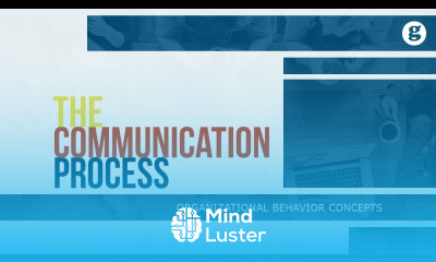 Learn The Communication Process - Mind Luster