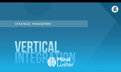 Learn Vertical Integration - Mind Luster