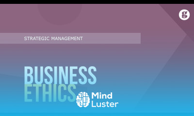 Learn Business Ethics - Mind Luster