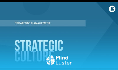 Learn Strategic Culture - Mind Luster