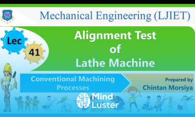 Learn L 41 Alignment Test of Lathe | Conventional Machining Processes ...