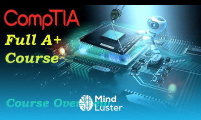 Learn CompTIA A Full Video Course for Beginners Course Overview - Mind Luster