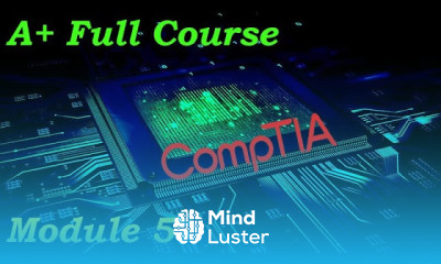 Learn CompTIA A Full Course for Beginners Module 5 Internal System Components - Mind Luster