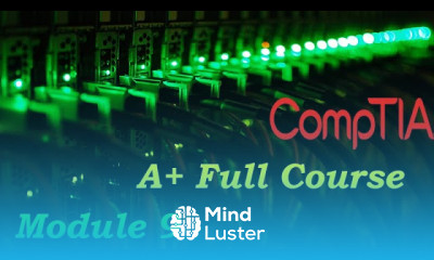 Learn CompTIA A Full Course for Beginners Module 9 Configuring and Troubleshooting Networks ...