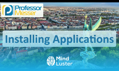 Learn Installing Applications CompTIA A 220 1102 1 7 - Mind Luster
