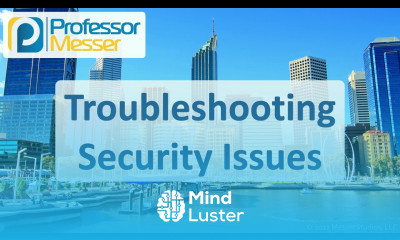 Learn Troubleshooting Security Issues CompTIA A 220 1102 3 2 - Mind Luster