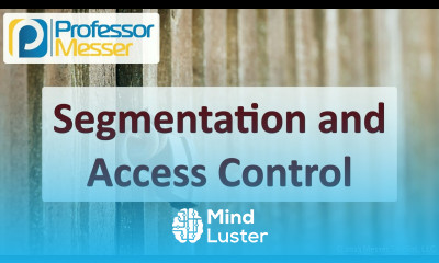Learn Segmentation and Access Control CompTIA Security SY0 701 2 5 ...