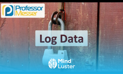 Learn Log Data CompTIA Security SY0 701 4 9 - Mind Luster