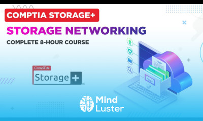 Learn Storage Networking Complete 8 Hour Course CompTIA Storage - Mind Luster