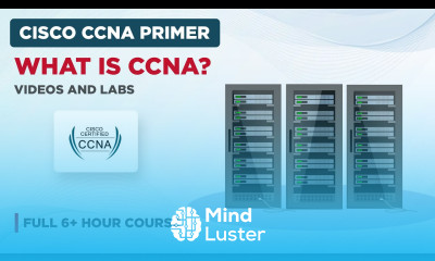 Learn Cisco CCNA Primer Videos and Labs Full 6 Hour Course - Mind Luster