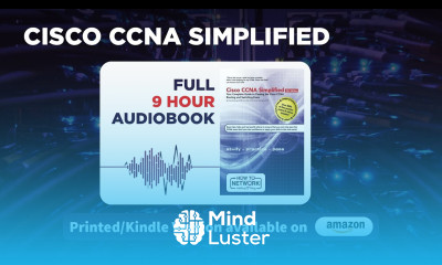 Learn Cisco CCNA Simplified Full 9 Hour Audiobook - Mind Luster