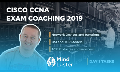 Learn Cisco CCNA Exam Coaching 2019 Day 1 Tasks - Mind Luster