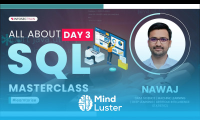 Learn All About SQL Structured Query Language Masterclass Day 3 | InfosecTrain - Mind Luster