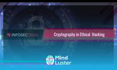 Learn Ethical Hacking Cryptography Online Training Video Tutorial | InfosecTrain - Mind Luster
