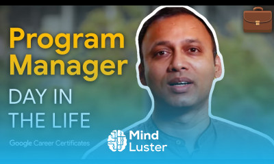 Learn A Day in the Life of a Program Manager | Google Project Management Certificate - Mind Luster
