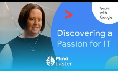 Learn Discovering Your Passion in an IT Career | Google IT Support Certificate - Mind Luster