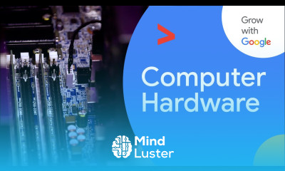 Learn Modern Computer Programs Hardware | Google IT Support Certificate - Mind Luster