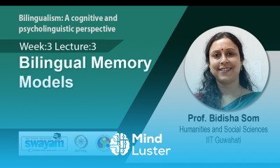 Learn Lec 8 Bilingual Memory Models - Mind Luster