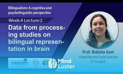 Learn Lec 10 Data from processing studies on bilingual representation in brain - Mind Luster