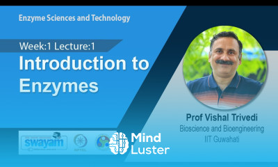 Learn Lec 1 Introduction to Enzymes - Mind Luster