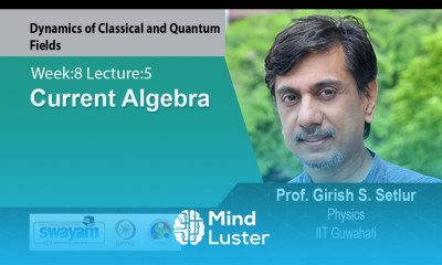 Learn Lec 35 Current Algebra - Mind Luster