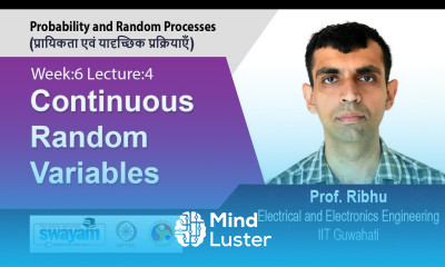 Learn Lec 43 Continuous Random Variables - Mind Luster