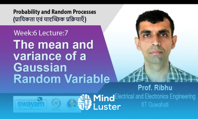 Learn Lec 46 The mean and variance of a Gaussian Random Variable - Mind ...
