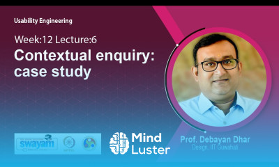 Learn Lec 44 Contextual enquiry case study - Mind Luster