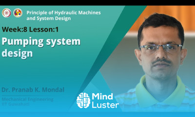 Learn Lec 34 Pumping system design - Mind Luster