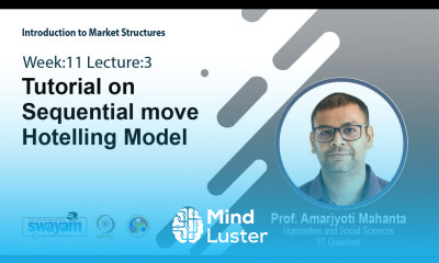 Learn Lec 40 Tutorial on Sequential move Hotelling Model - Mind Luster