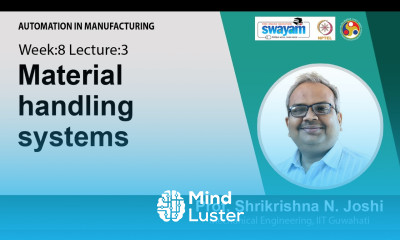 Learn Lec 27 Material handling systems - Mind Luster