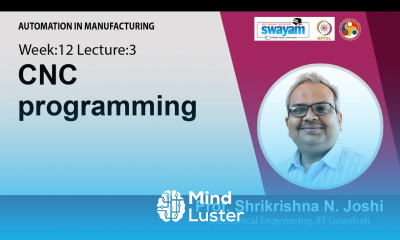 Learn Lec 38 CNC programming - Mind Luster