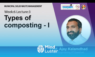 Learn Lec 26 Types of composting I - Mind Luster