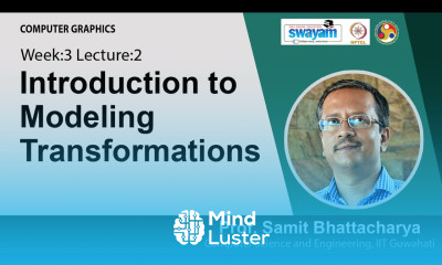 Learn Lec 10 Introduction to modeling transformations - Mind Luster