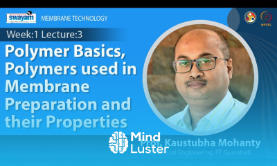 Learn Lec 3 Polymer Basics Polymers used in Membrane Preparation and ...