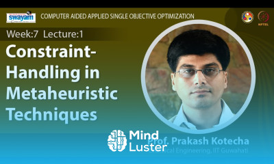 Learn Lec 22 Constraint Handling in Metaheuristic Techniques - Mind Luster