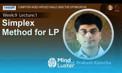 Learn Lec 31 Simplex Method for LP - Mind Luster