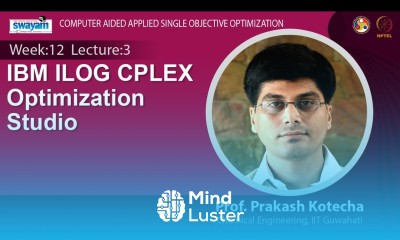 Learn Lec 36 IBM ILOG CPLEX Optimization Studio - Mind Luster