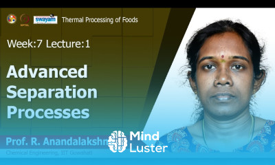 Learn Lec 18 Advanced separation processes - Mind Luster