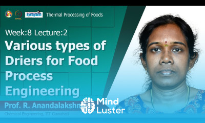 Learn Lec 22 Various types of driers for food process engineering - Mind Luster
