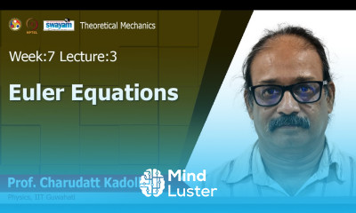 Learn Lec 24 Euler Equations - Mind Luster