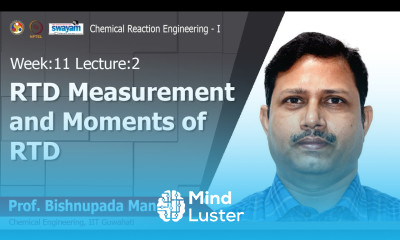 Learn Lec 28 RTD Measurement and Moments of RTD - Mind Luster