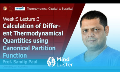Learn Lec 15 Calculation of different thermodynamical quantities using canonical partition ...